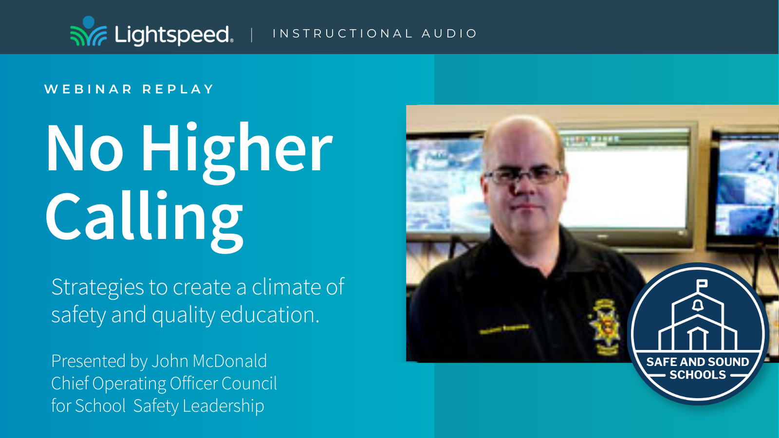 No Higher Calling: Creating a Climate and Culture of Safety in Schools